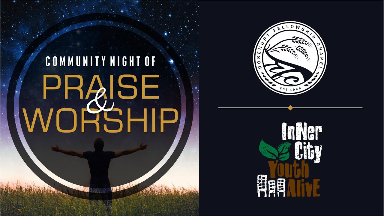 3rd Annual Community Praise & Worship Night - YouTube