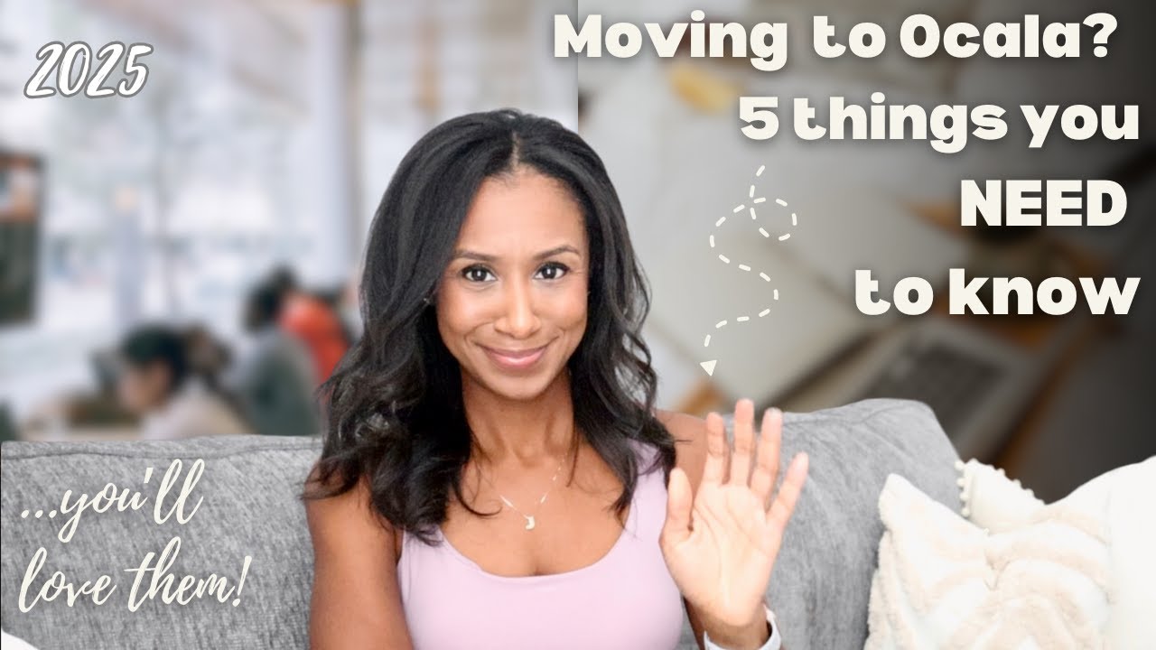 Moving to Ocala | 5 Things You NEED to Know! - YouTube