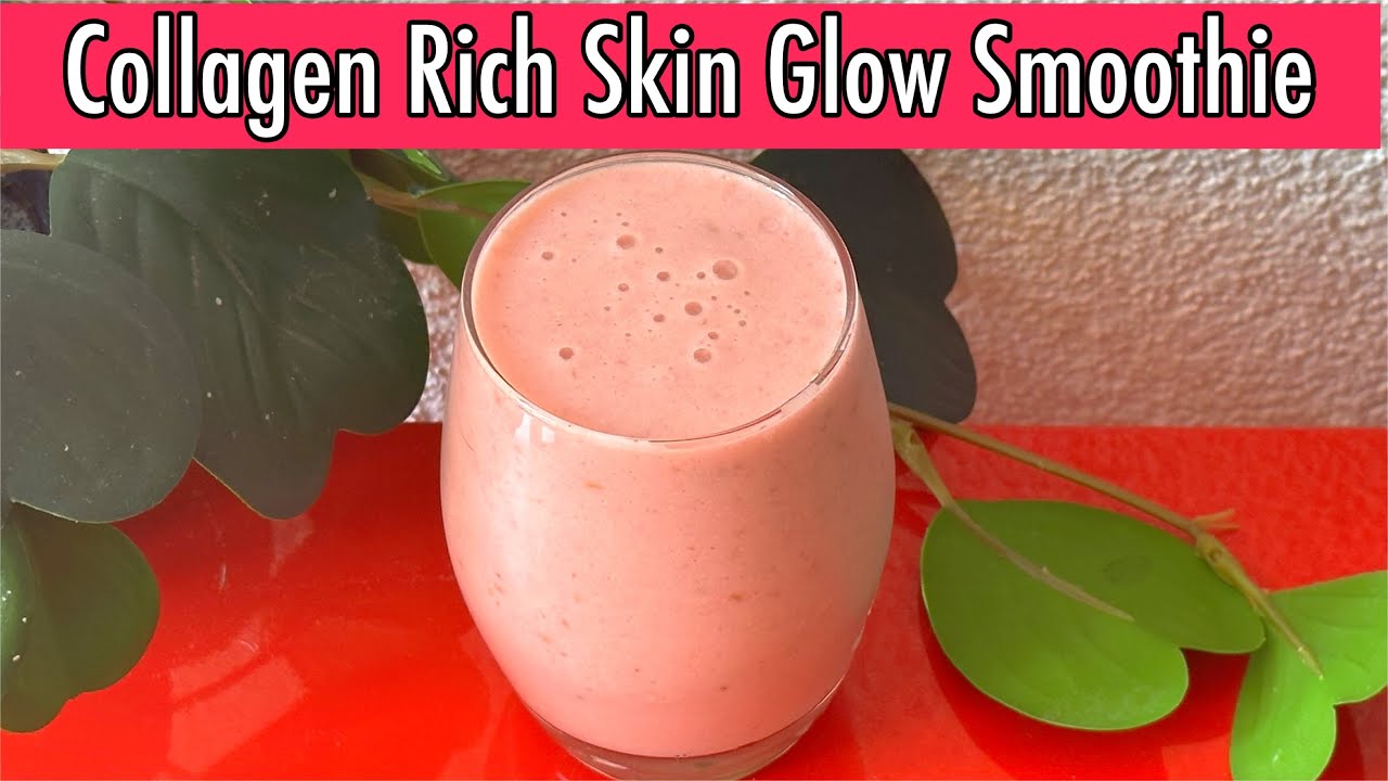 Collagen Rich Skin Glow Smoothie - YouTube