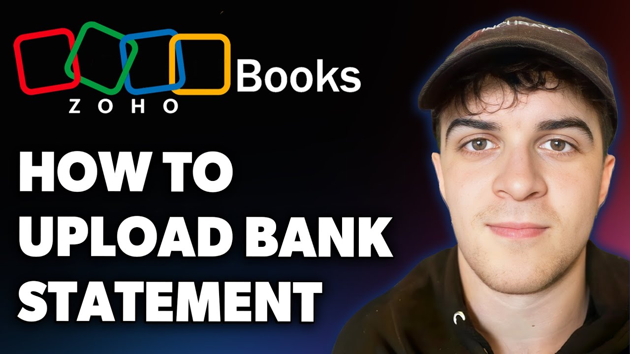 How to Upload Bank Statement in Zoho Books (Full 2025 Guide) - YouTube