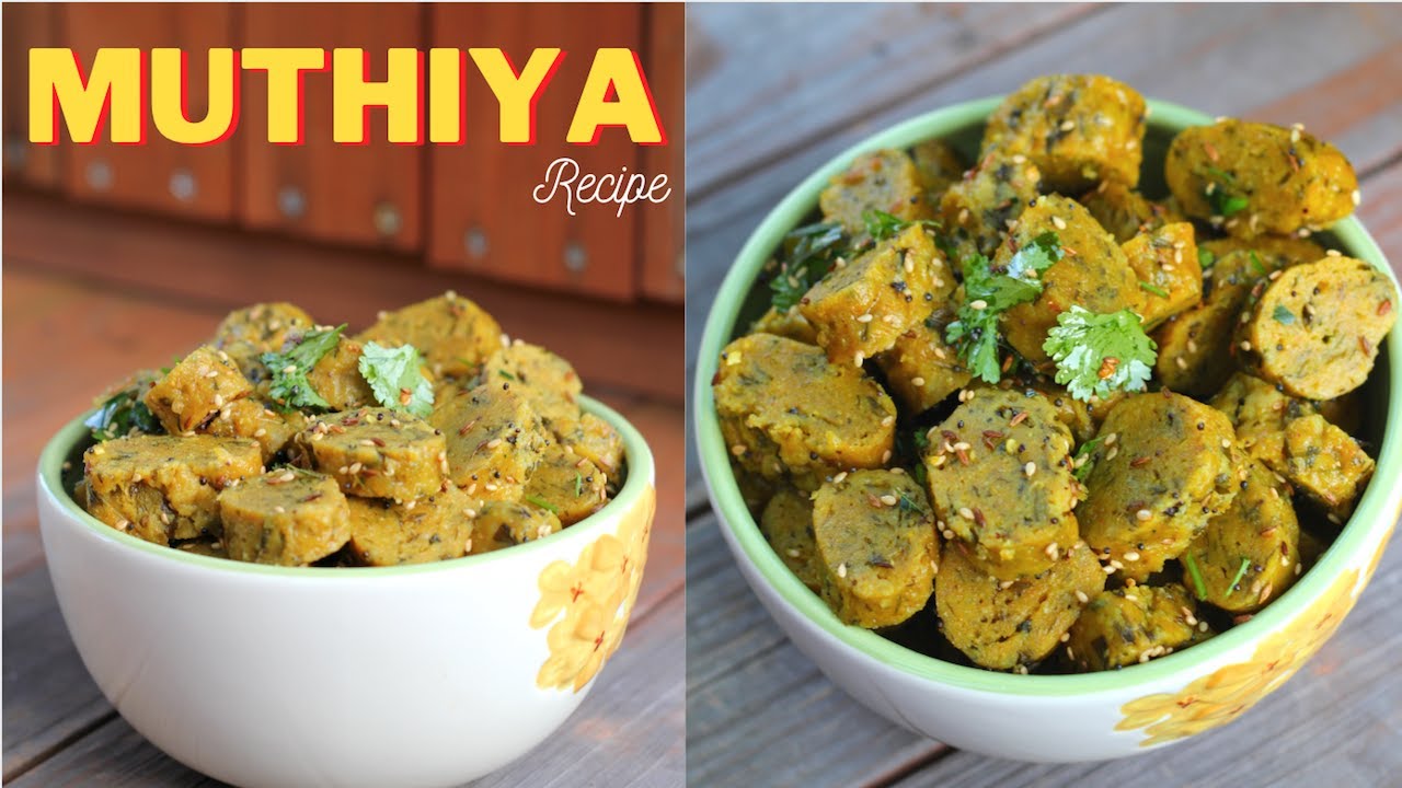 Doodhi Muthia - Lauki Muthia recipe - Steamed Bottle Gourd Muthiya ...