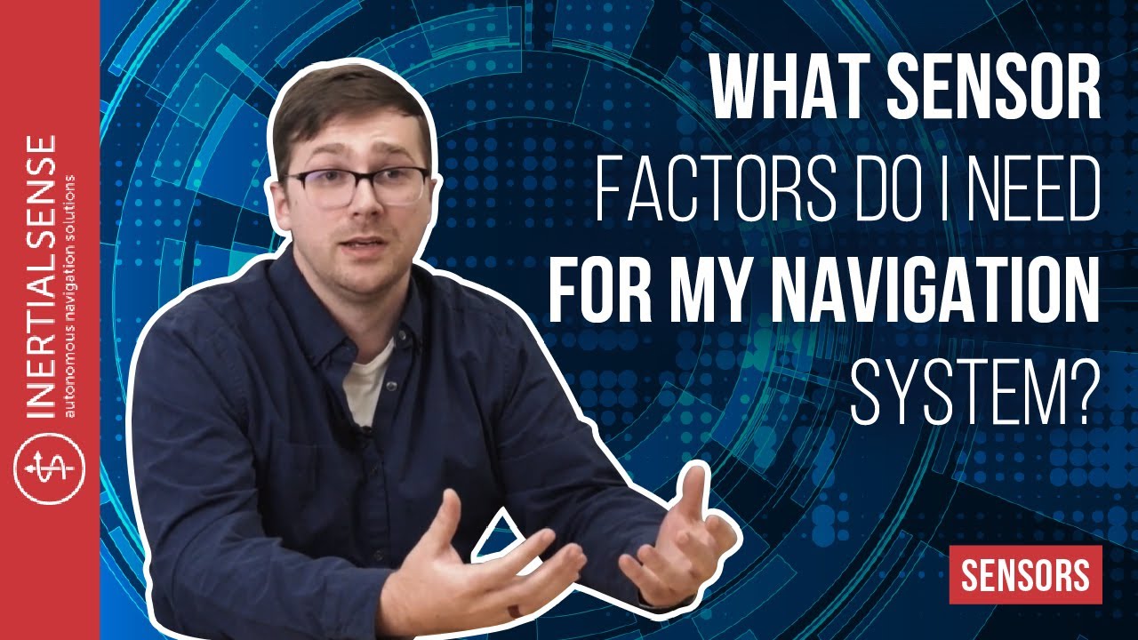 What Sensor Factors Do I Need for My Navigation System? - YouTube