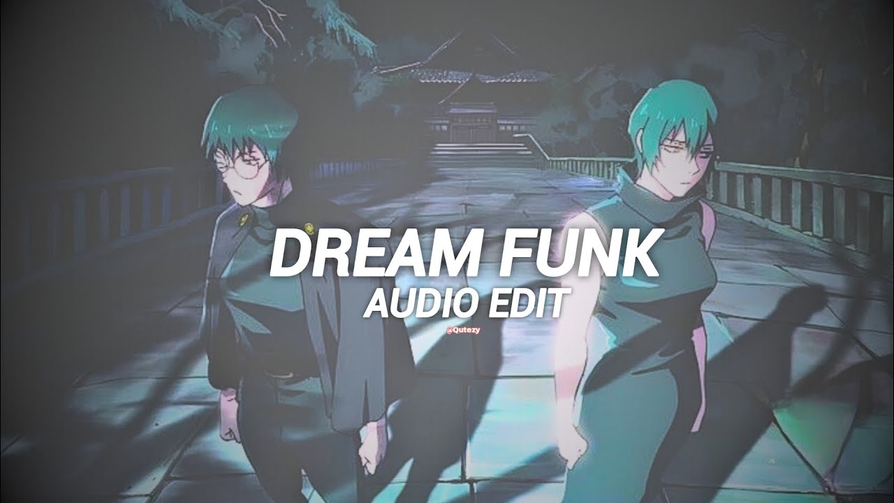 Dream Funk-'LUMIX & KXRSED [Edit Audio] - YouTube
