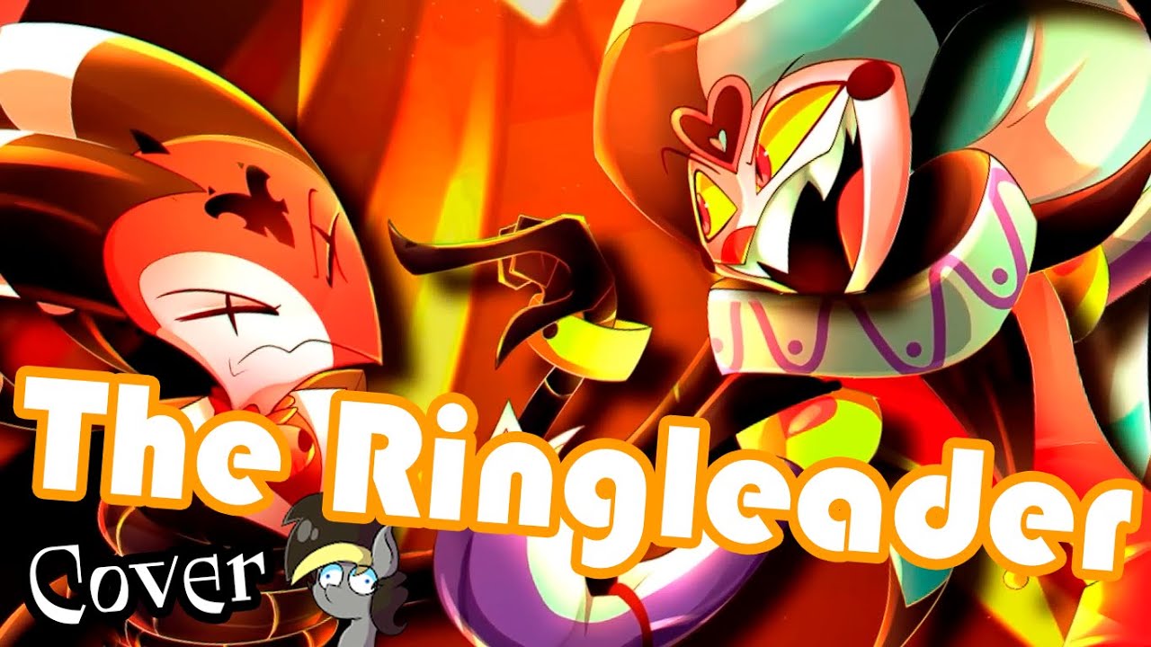 The Ringleader | Cover | HELLUVA BOSS - YouTube