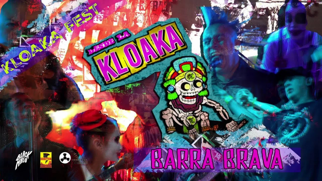 Barra Brava - Kloaka Fest - YouTube