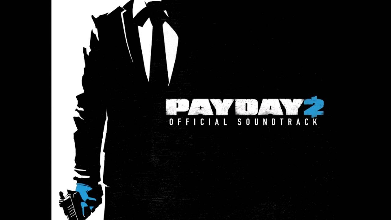 PAYDAY 2 Soundtrack - Steel Wrapped Gift (Unofficial) - YouTube