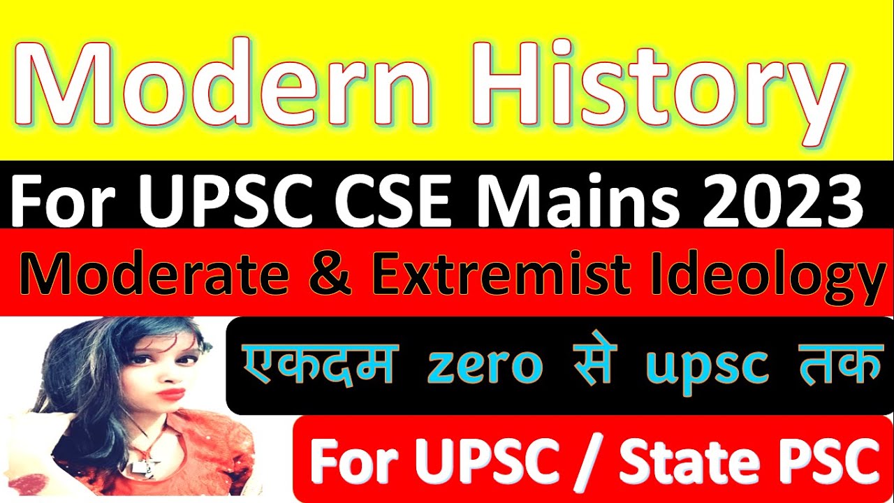 Modern History | Moderate & Extremist Ideology | Difference between ...