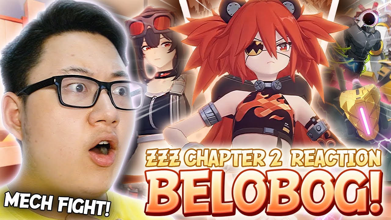 HERE COMES THE BELOBOG CREW! | Zenless Zone Zero Chapter 2 Main Story REACTION & MORE - YouTube
