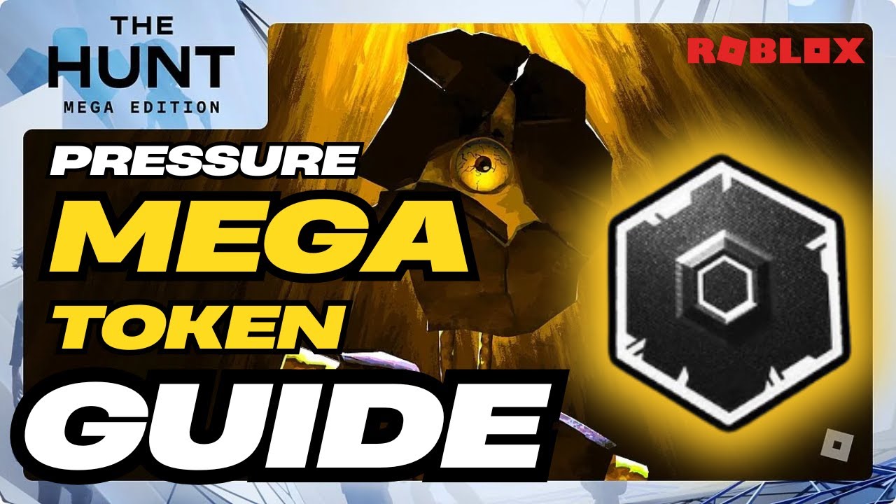 How To Get THE MEGA TOKEN in ROBLOX Pressure - GUIDE - The Hunt: Mega ...