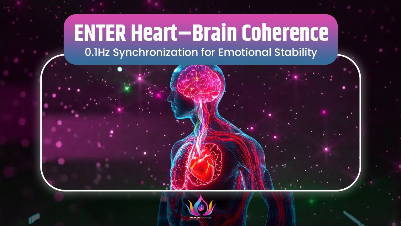0.1Hz Heart–Brain Coherence ⚡| Synchronization for Emotional Stability ...