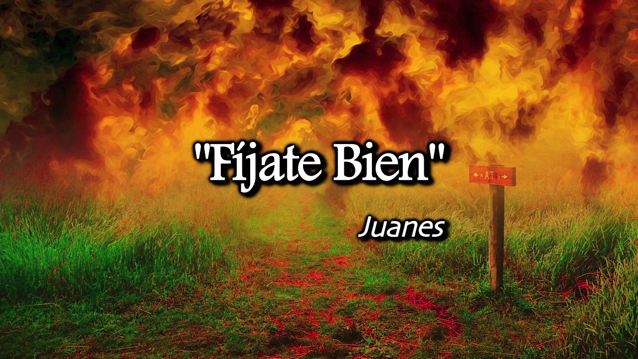 Fíjate Bien -Juanes (English Subtitles) - YouTube