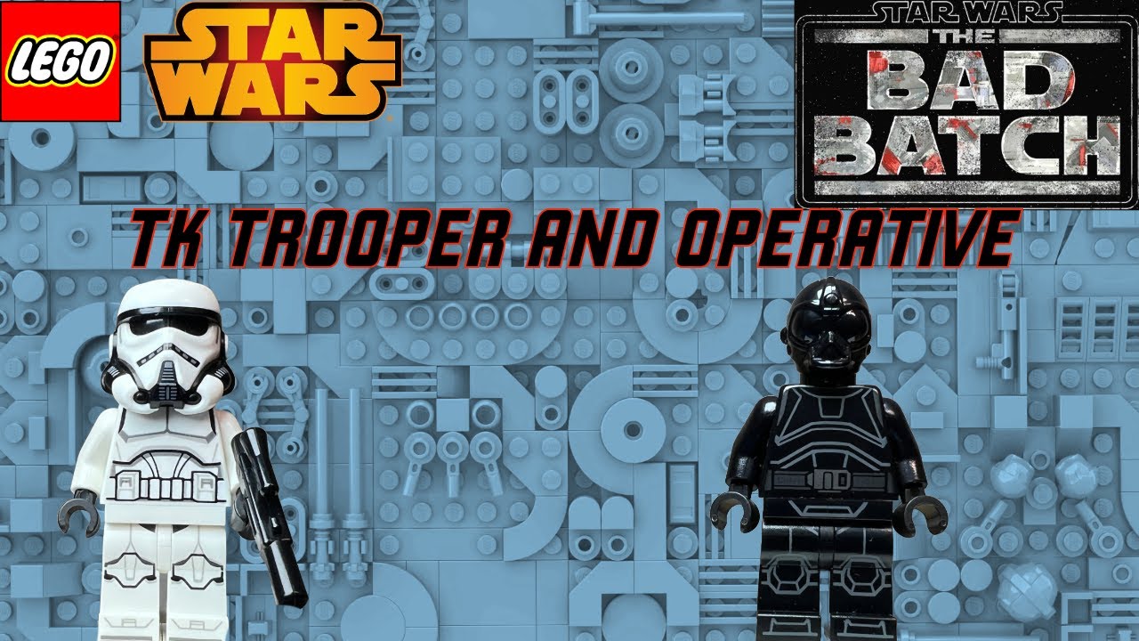 HOW TO BUILD TK TROOPER AND THE OPERATIVE FROM STAR WARS THE BAD BATCH ...