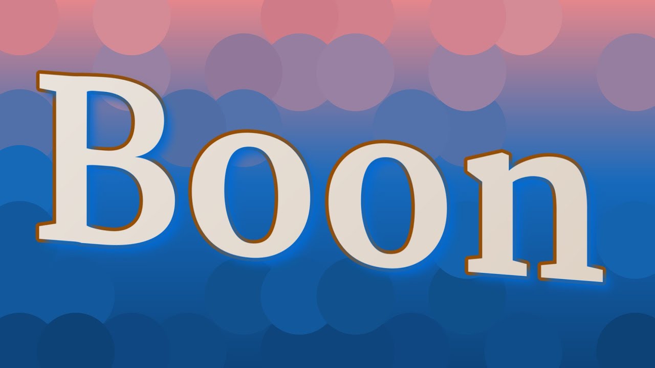 BOON pronunciation • How to pronounce BOON - YouTube