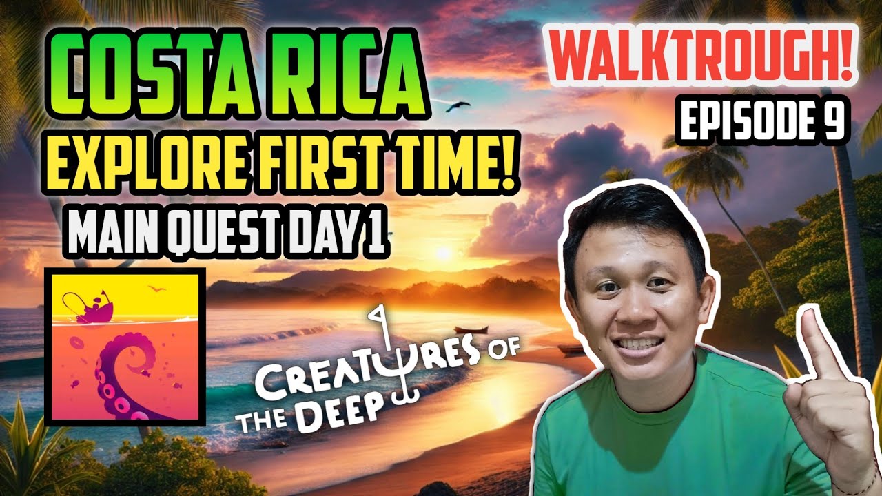 EARLY GAME EPS 9 UNLOCK COSTA RICA MAIN QUEST DAY 1 Creatures of the ...