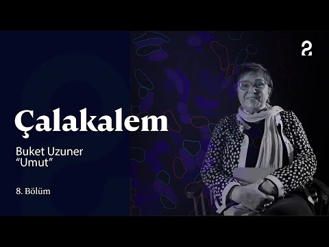 Buket Uzuner | Çalakalem 8. Bölüm @trt2