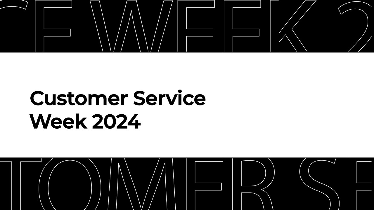 Customer Service Week 2024 - YouTube