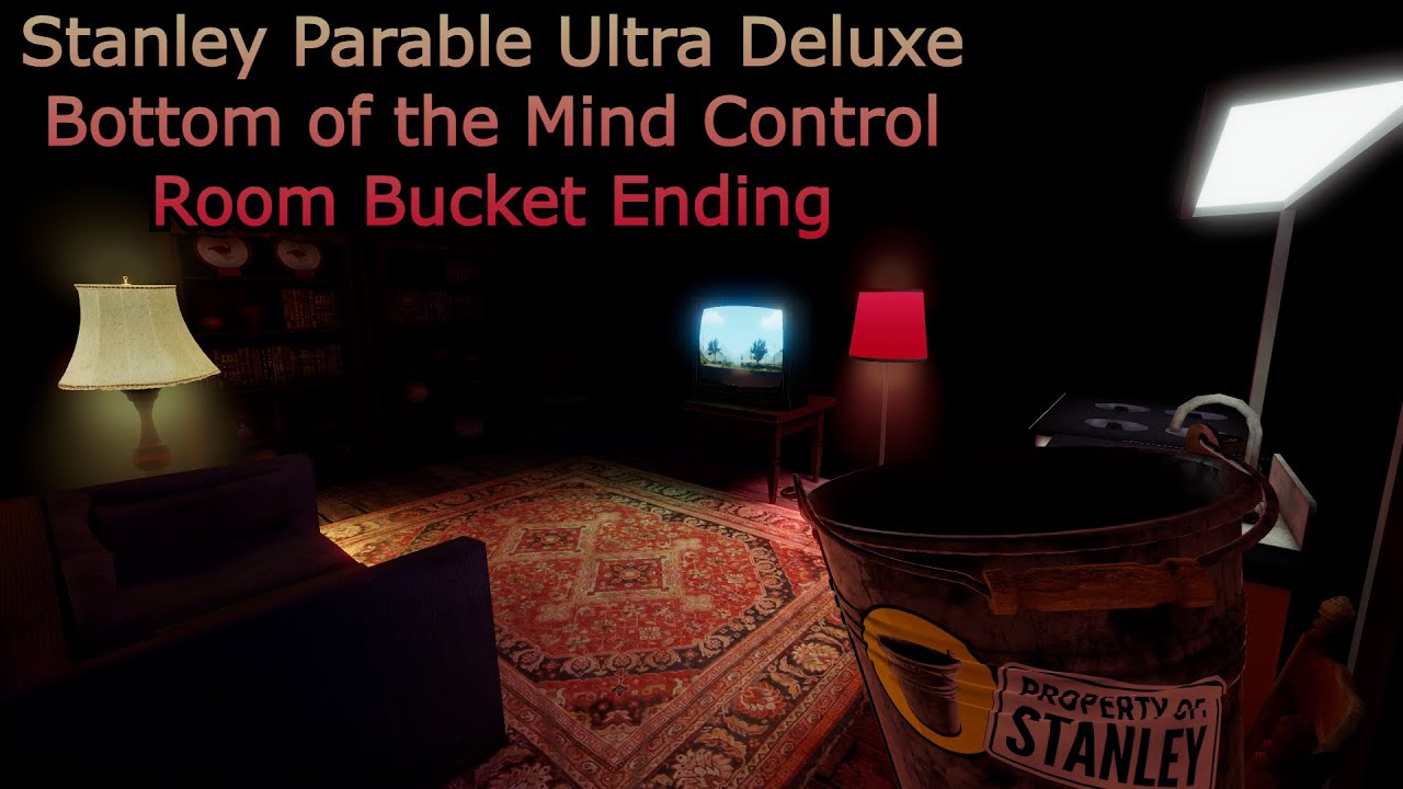 Stanley Parable Ultra Deluxe | Bottom of the Mind Control Room Bucket ...