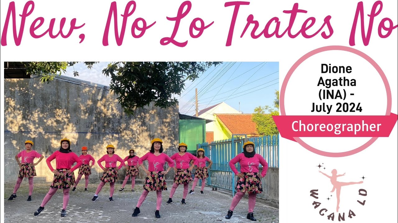 New, No Lo Trates No - Line Dance - Beginner - Choreographer by: Dione ...