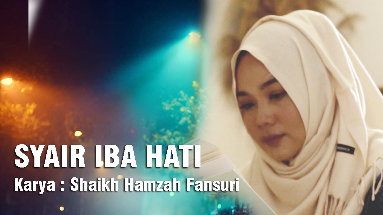 "SYAIR IBA HATI" (Karya: Shaikh Hamzah Fansuri) #puisi # ...