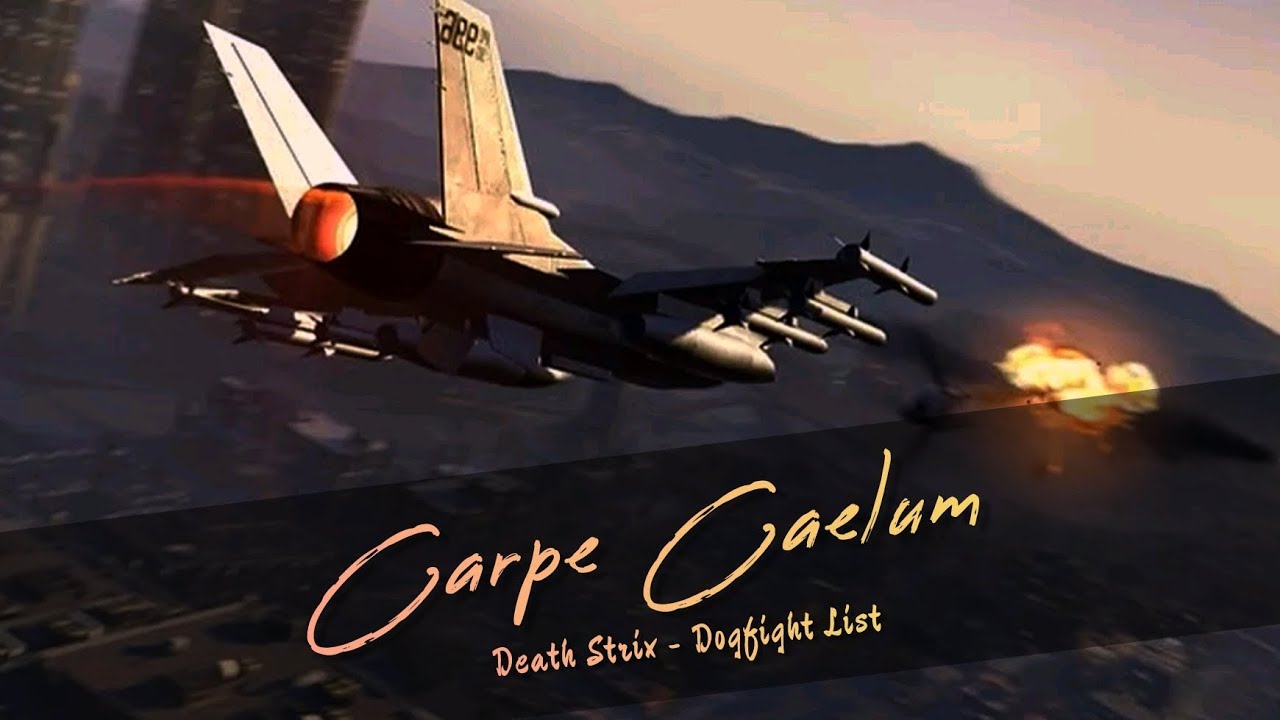 Carpe Caelum - Death Strix Dogfight Compilation | GTA Online w ...