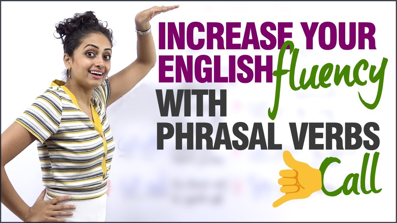 Improve Your English Fluency With Phrasal Verbs Speak Fluent English improve-your-english-fluency-with-phrasal-verbs-speak-fluent-english