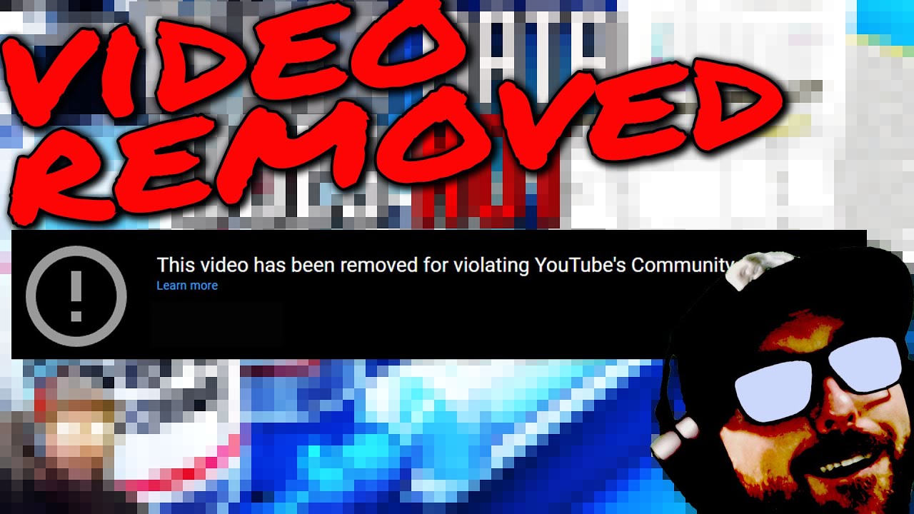 My Video Was Removed - Here's Why - YouTube