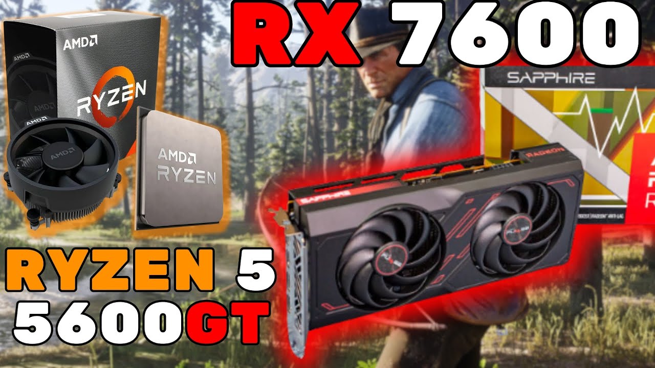 Rx 7600 + Ryzen 5 5600GT - Testes ao vivo - YouTube