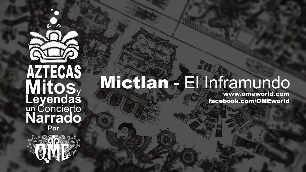 Mictlan - El Inframundo - YouTube