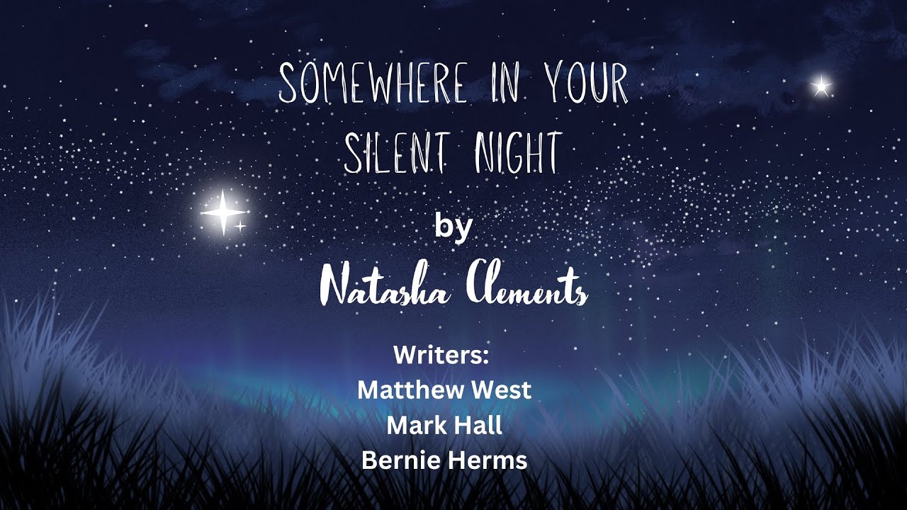 Somewhere in your silent night - Natasha Clements - YouTube
