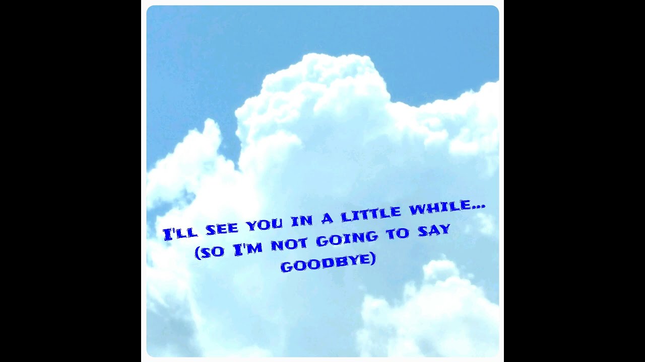 See You In A Little While 2 YouTube see-you-in-a-little-while-2-youtube
