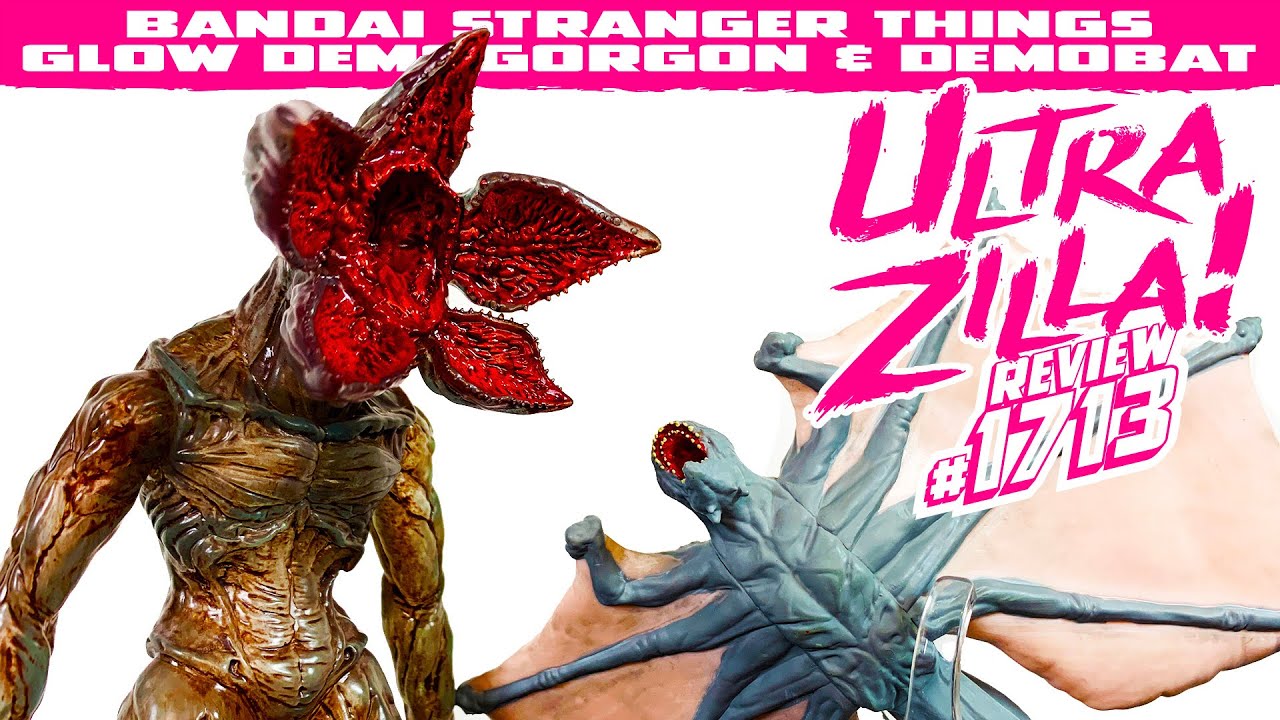 BANDAI STRANGER THINGS UPSIDE-DOWN GLOW DEMOGORGON & DEMOBAT REVIEW ...