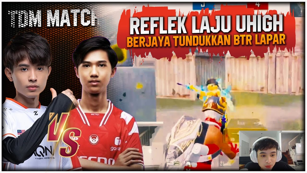 TDM Match Sem9 Uhigh VS BTR Lapar🔥‼ Reflek Laju Uhigh Berjaya Tundukkan ...