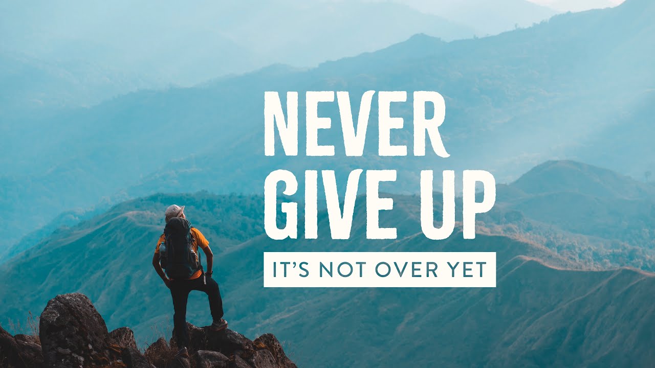 Never Give Up (It’s Not Over Yet) by Pastor King James - YouTube