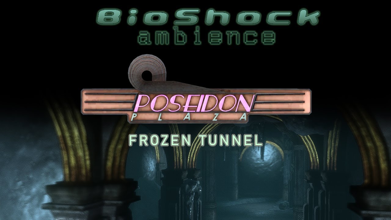BioShock ambience - [Fort Frolic] Poseidon Plaza frozen tunnel - YouTube