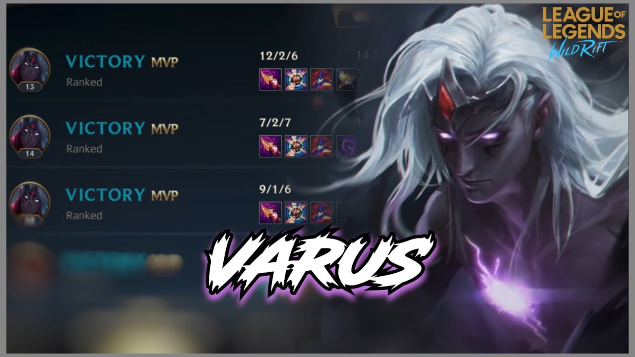 LOL WILD RIFT : FULL AP VARUS IS JUST REALLY BROKEN + Build & Runes ...