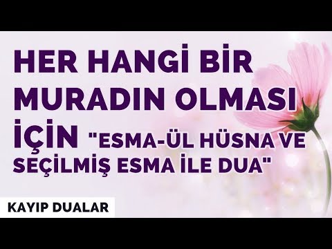 Her Hangi Bir Muradın Olması İçin \