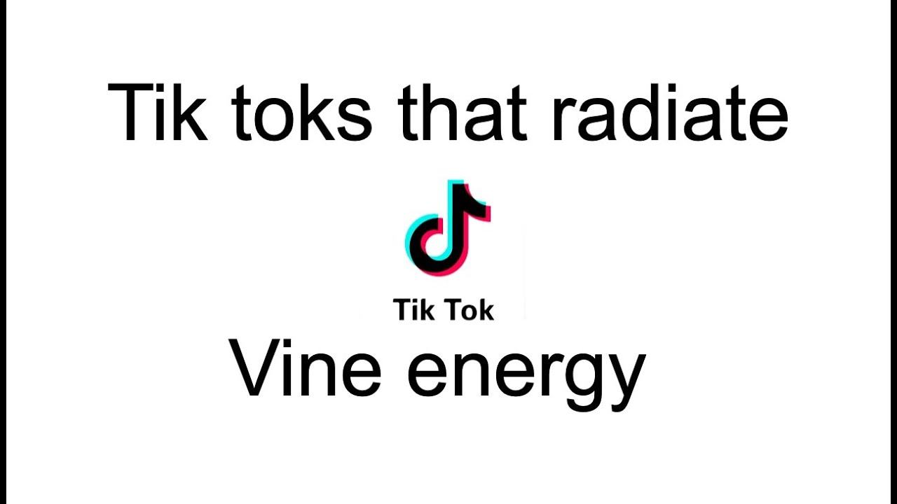 Tik Toks That Radiate Vine Energy Youtube