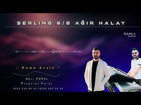 KOMA AVŞİN IĞDIR 2026 SERLING AĞIR HALAY 6/8 UĞUR ÖZKAL PİYANİST FERDİ 0532 230 04 42 0545 602 06 45