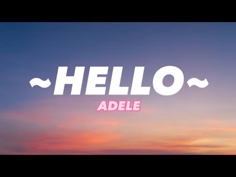 Hello - ADELE (Lyrics videos) - YouTube