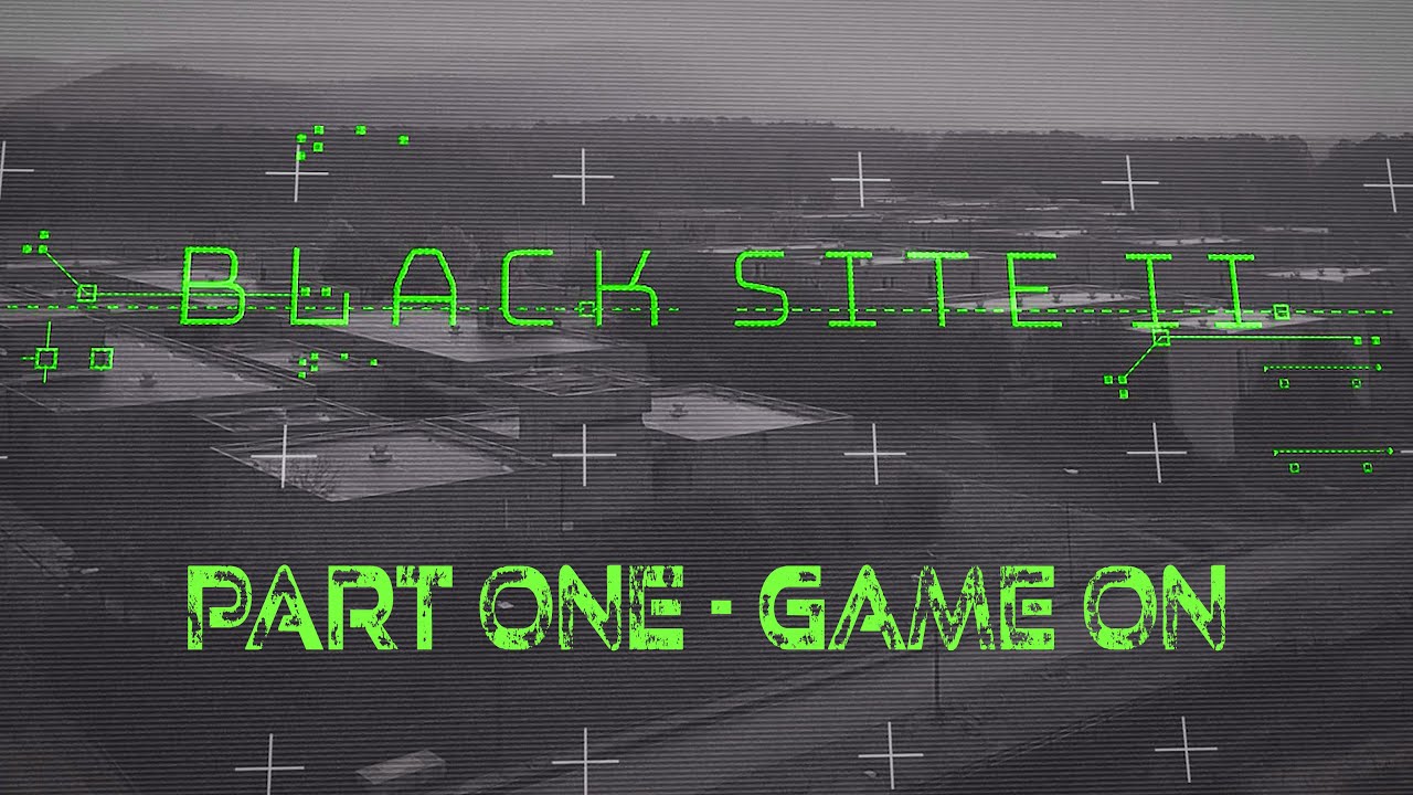American Milsim - BLACK SITE II - Part One - YouTube