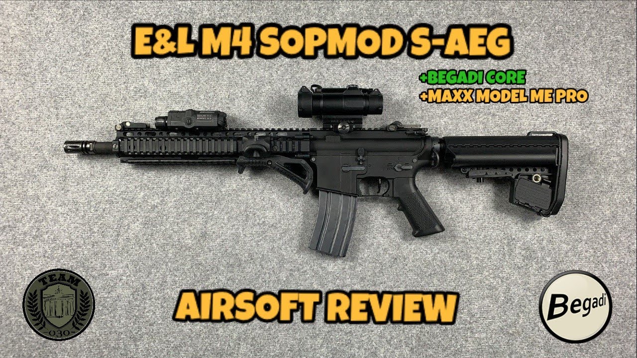 [REVIEW] E&L M4 SOPMOD II S-AEG BEGADI CORE + MAXX Model ME Pro Review ...