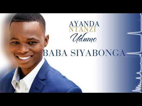 Ayanda Ntanzi - Baba Siyabonga (Official Audio) - YouTube Music