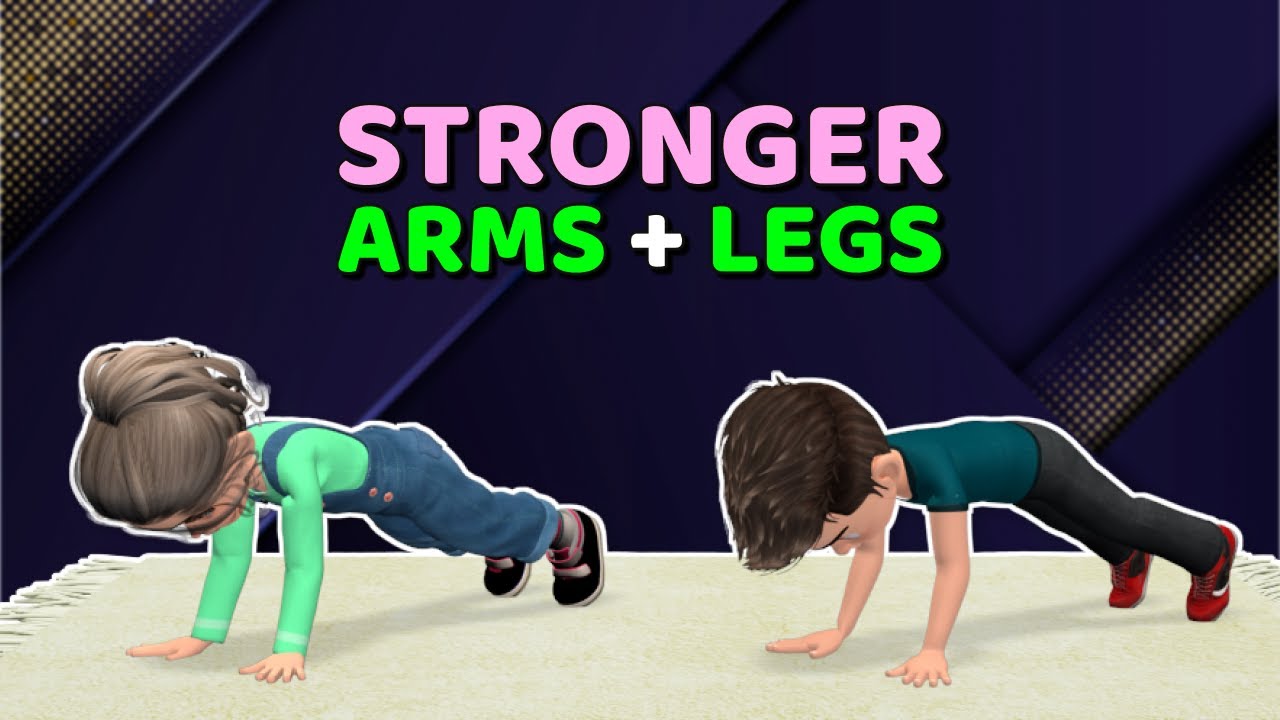 GET STRONGER ARMS + LEGS EXERCISE FOR KIDS - YouTube