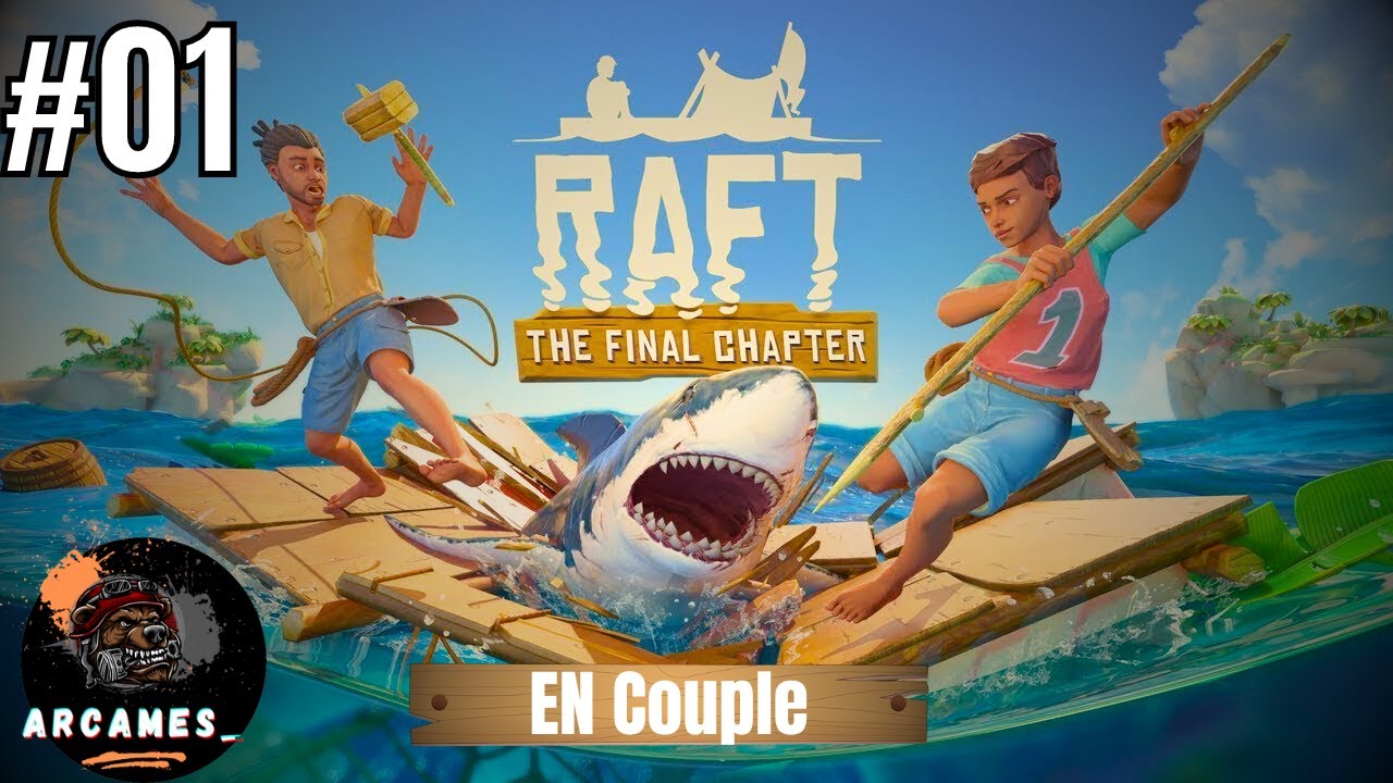 [Raft] On est perdu en mer en couple ! #01 - YouTube