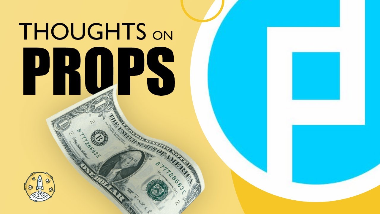Thoughts on Props (PROPS)? Is PROPS a Good Investment to Make? Token ...