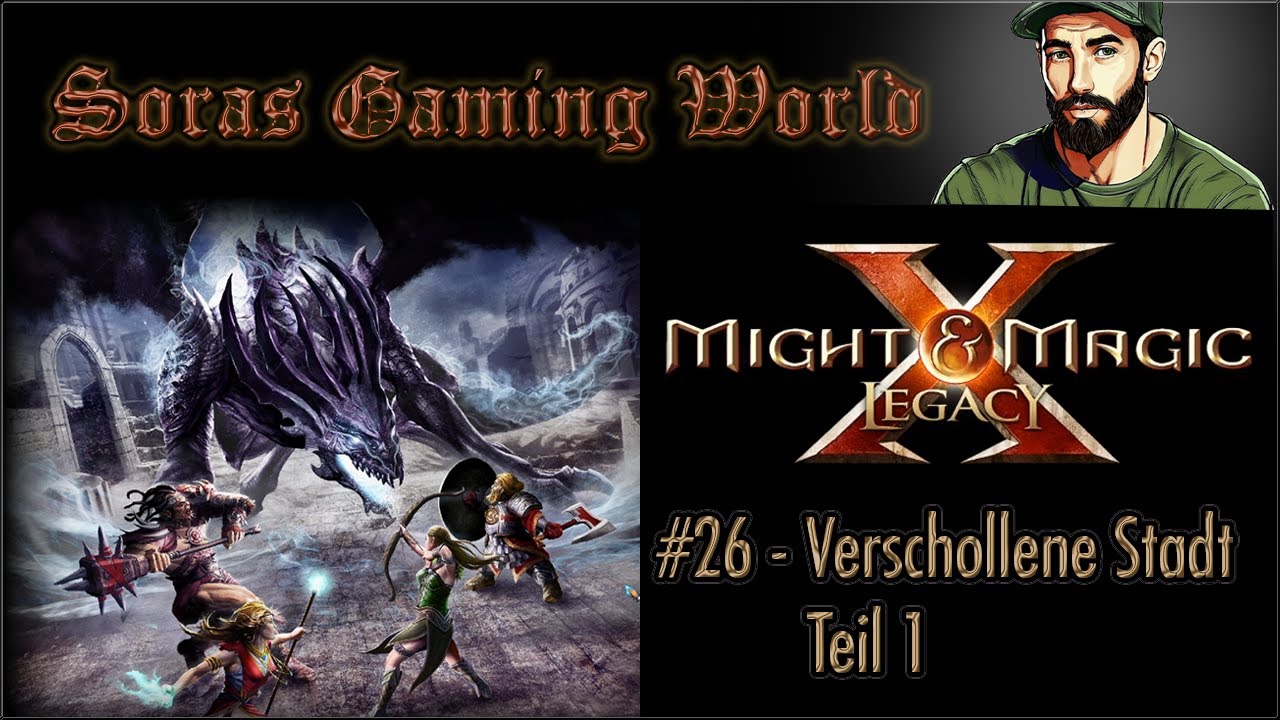 #26 Verschollene Stadt Teil 1 - Might and Magic X - Legacy - Deutsches ...