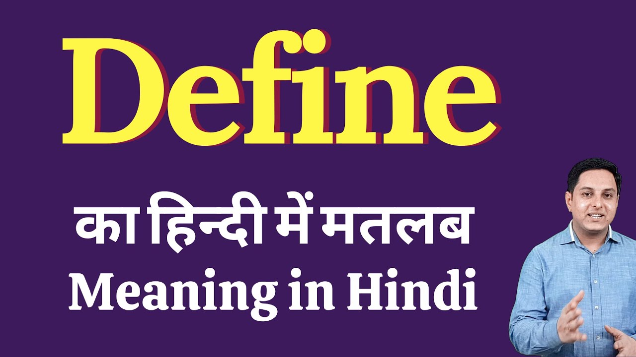Define Meaning In Hindi Define Explained Define
