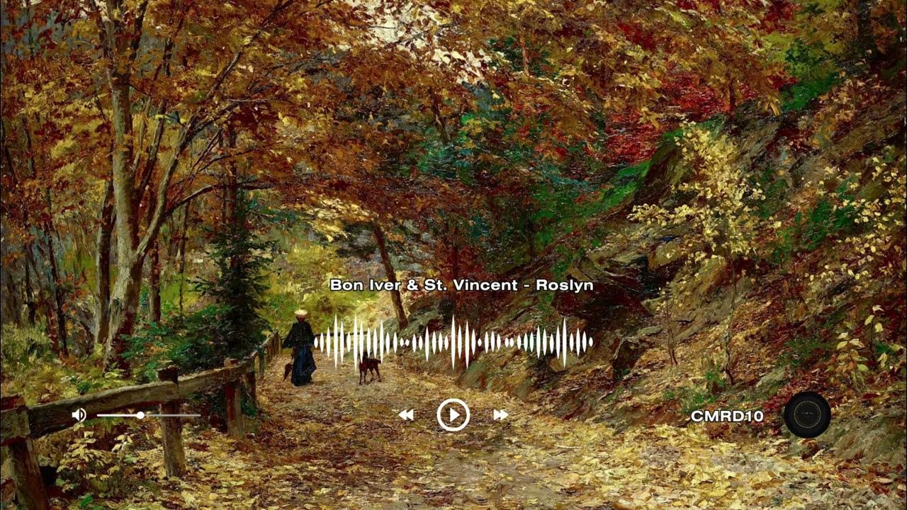 Bon Iver & St. Vincent - Roslyn - YouTube Music
