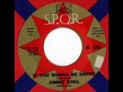 Jimmy Soul - If You Wanna Be Happy
