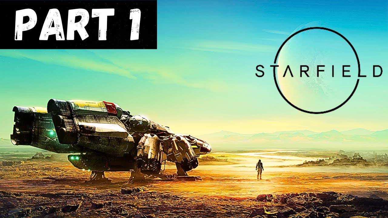 STARFIELD Walkthrough Gameplay Part 1 - INTRO (FULL GAME) - YouTube